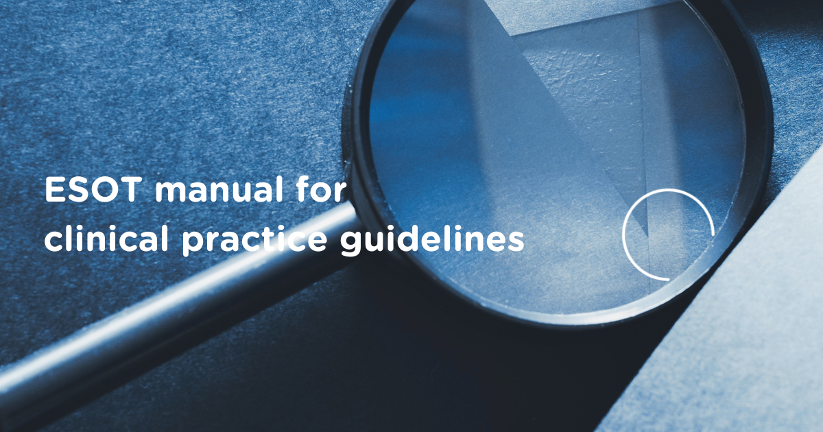 ESOT manual for clinical practice guidelines • ESOT